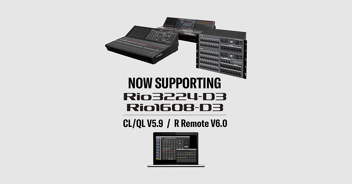 New CL/QL Mixer Firmware And R Remote Software Supports Rio-D3 I/O ...