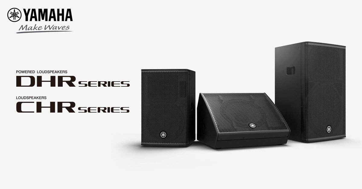 Yamaha releases DHR Series powered loudspeakers and CHR Series ...